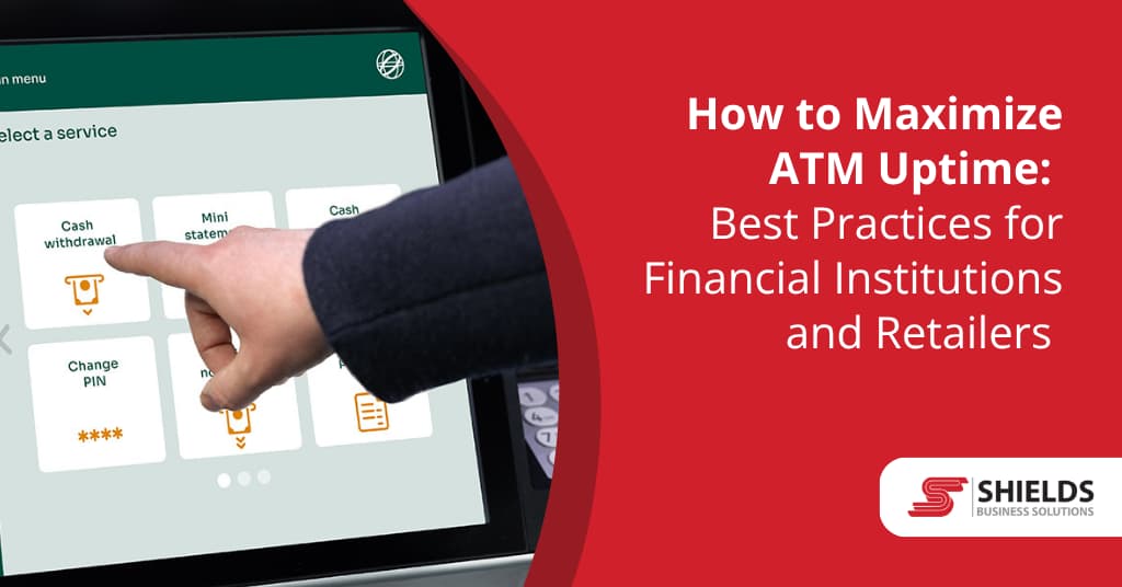 Maximizing ATM Uptime: Best Practices for Financial Institutions and ...